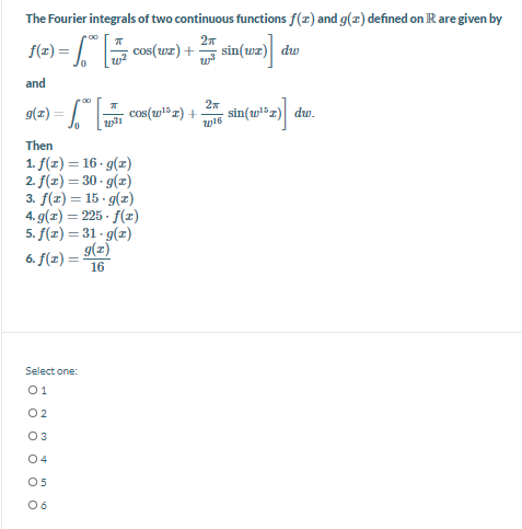 Solved The Fourier integrals of two continuous functions | Chegg.com