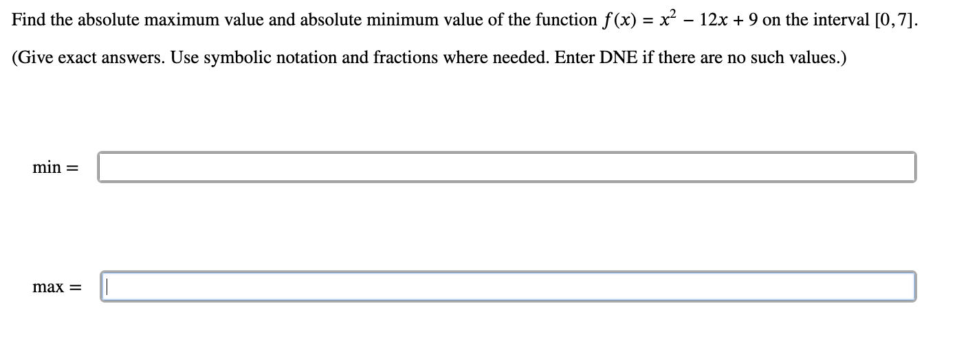 Solved Find the absolute maximum value and absolute minimum | Chegg.com Solved Find the absolute maximum value and absolute minimum | Chegg.com