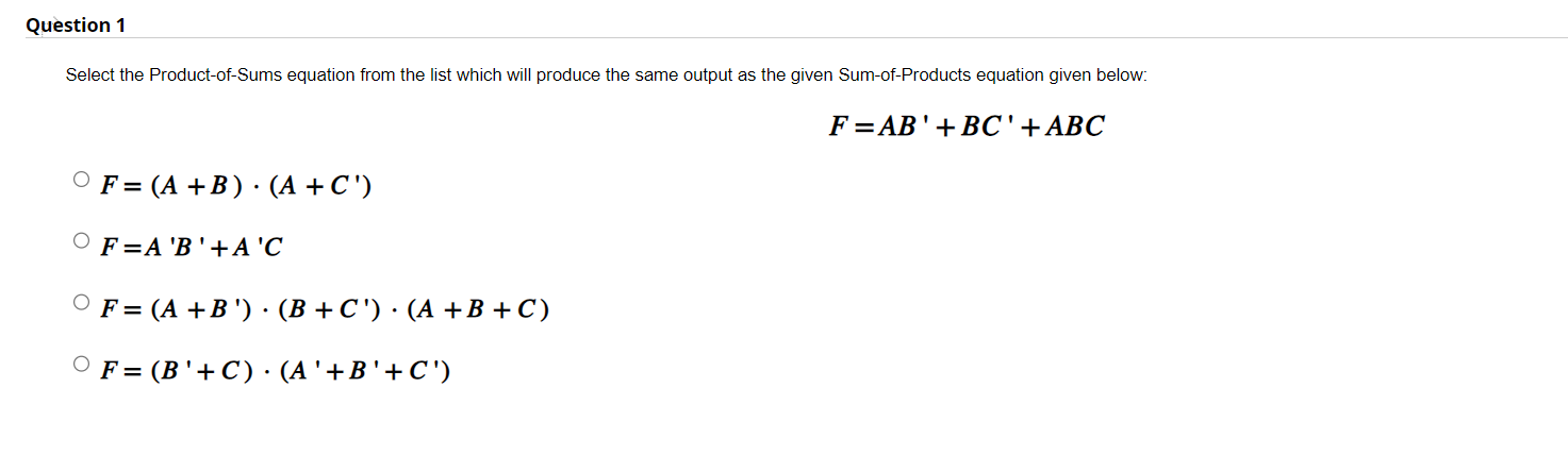 Solved F=(A+B)⋅(A+C′) F=A′B′+A′C F=(A+B′)⋅(B+C′)⋅(A+B+C) | Chegg.com