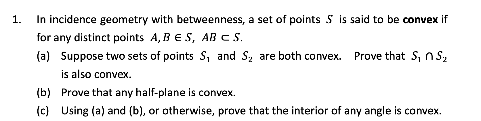 Solved In incidence geometry with betweenness, a set of | Chegg.com