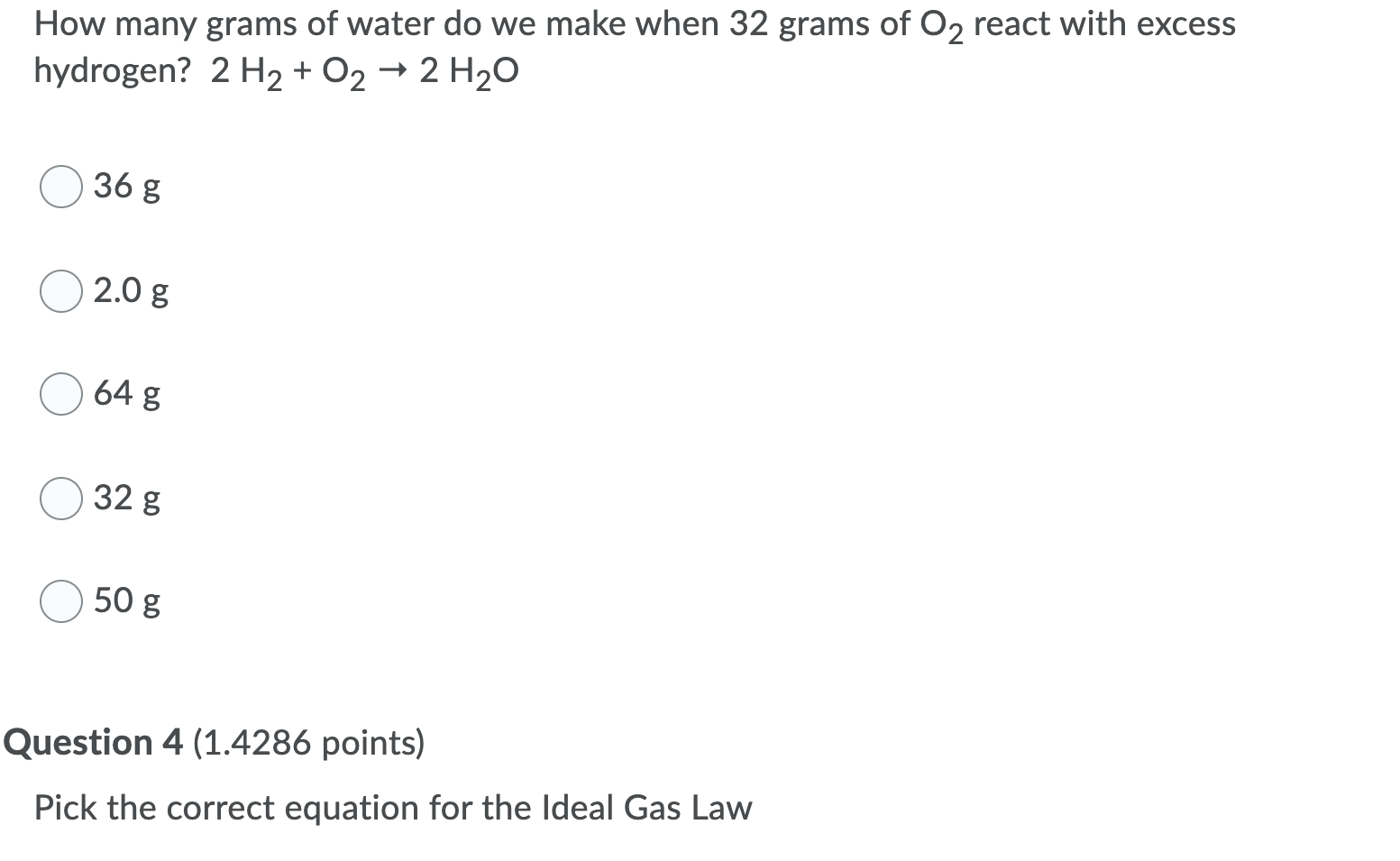 Solved How many grams of water do we make when 32 grams of | Chegg.com