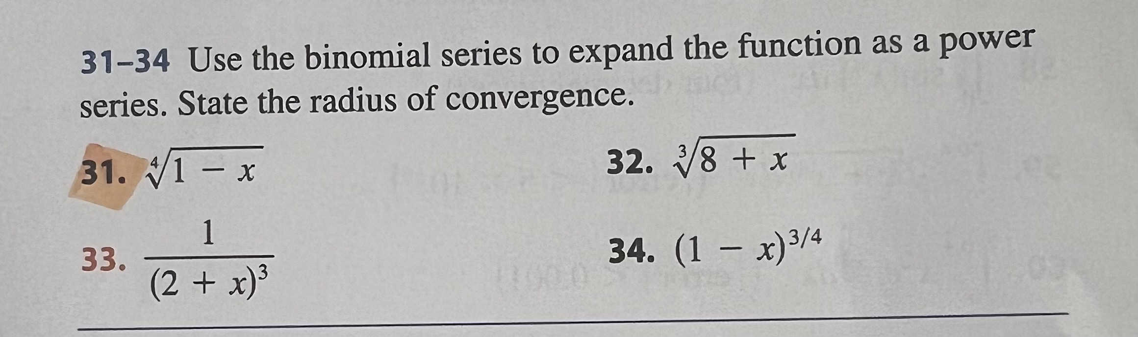 Solved 31-34 Use the binomial series to expand the function | Chegg.com