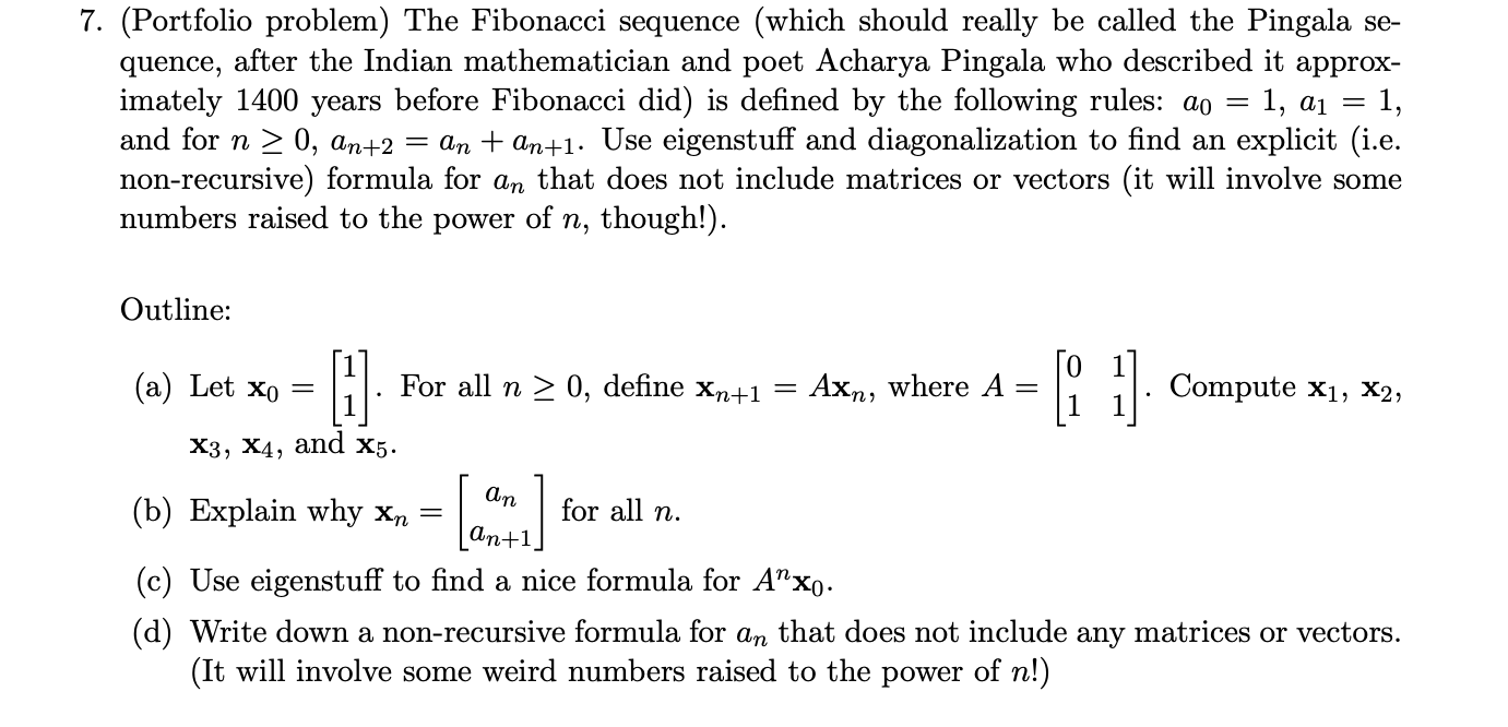 Solved 7. (Portfolio problem) The Fibonacci sequence (which | Chegg.com