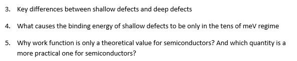 Solved 3. Key differences between shallow defects and deep | Chegg.com