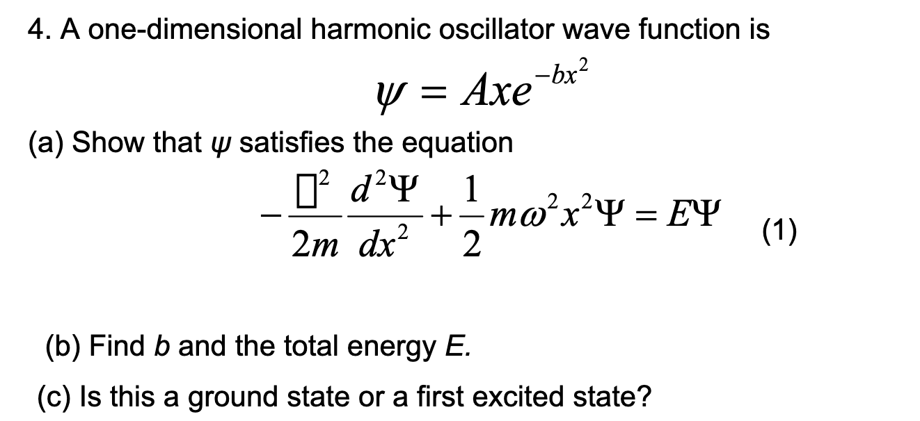 Solved 4. A one-dimensional harmonic oscillator wave | Chegg.com