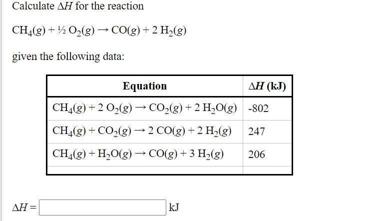 Solved Calculate AH for the reaction CH4(g) + 12 O2(g) → | Chegg.com