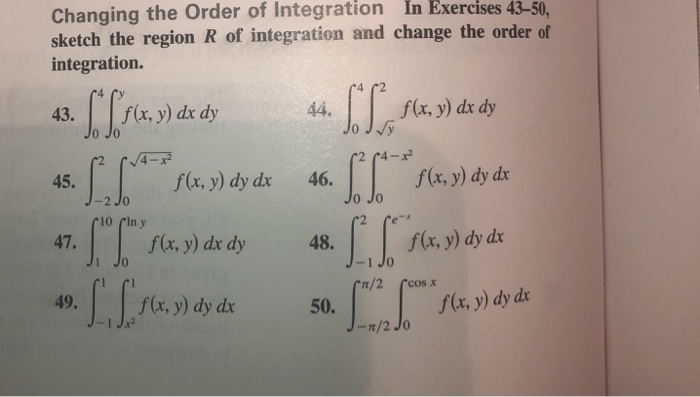 Solved Changing the Order of Integration sketch the region R | Chegg.com