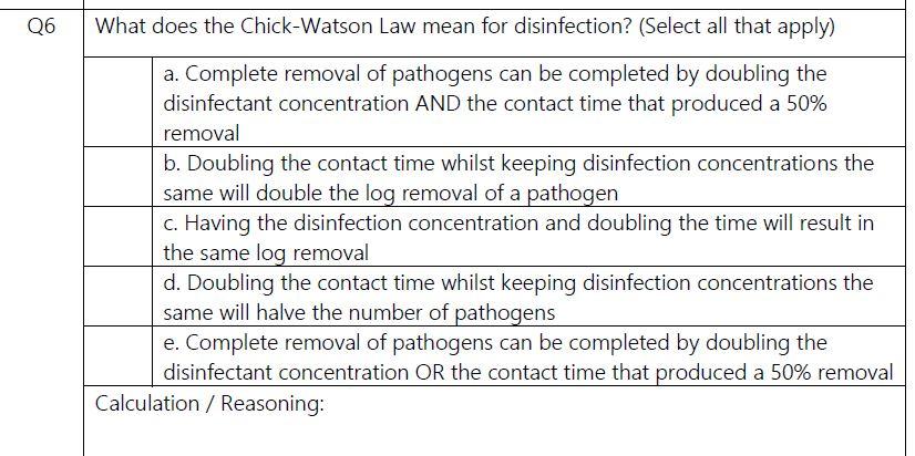 Solved Q6 What does the Chick-Watson Law mean for | Chegg.com