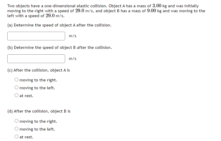 Solved Two objects have a one-dimensional elastic collision. | Chegg.com