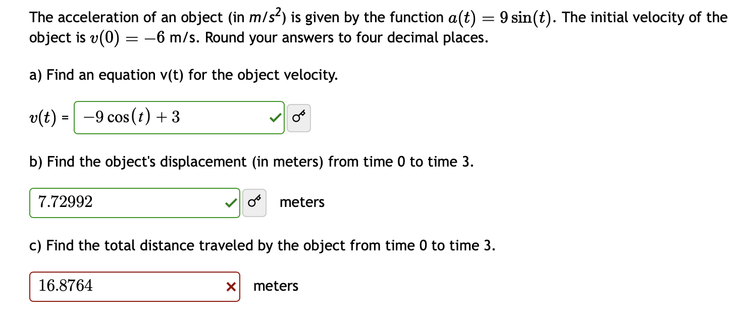 Solved The acceleration of an object (in ms2 ) ﻿is given by | Chegg.com