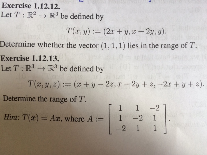 Solved Exercise 1.12.12. Let T : R2 → R3 be defined by | Chegg.com