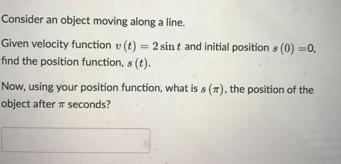 Solved Consider An Object Moving Along A Line Given