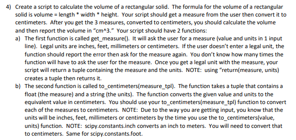 Solved 4) Create a script to calculate the volume of a | Chegg.com