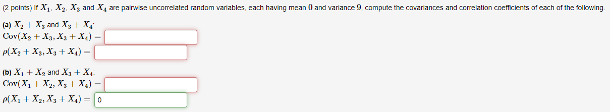 Solved (2 points) If X1, X2, X3 and X4 are pairwise | Chegg.com