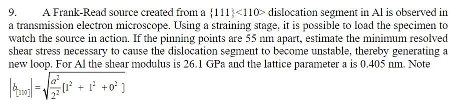 9. A Frank-Read source created from a {111} | Chegg.com