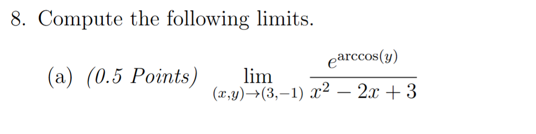 Solved Compute the following limits.(a) (0.5 | Chegg.com