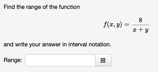 Solved Find the range of the function 8 f(x,y) = x + y and | Chegg.com