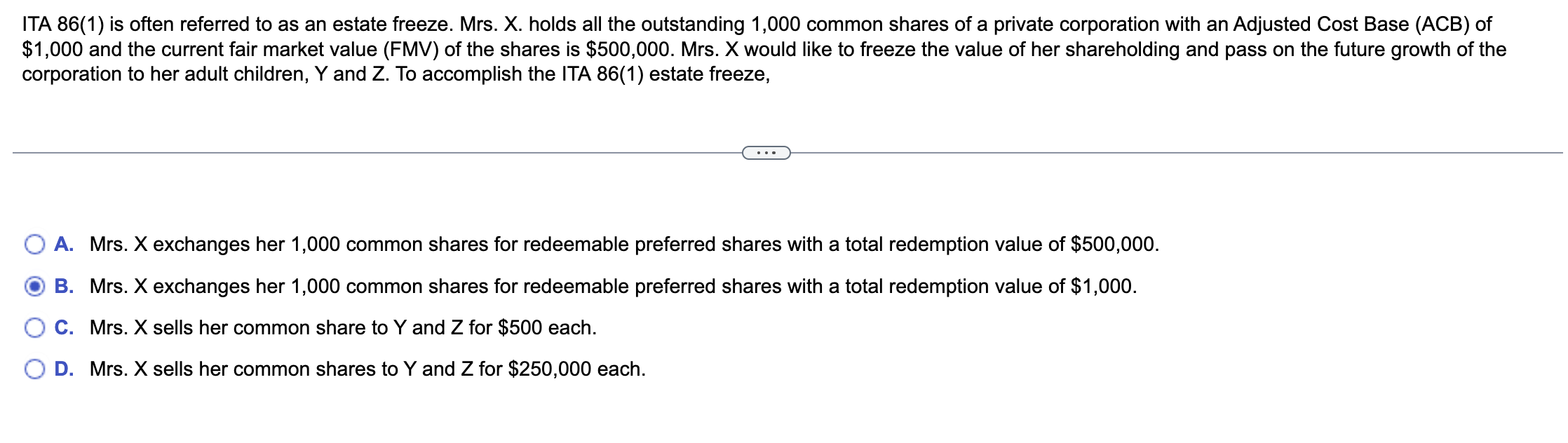 ITA 86(1) ﻿is often referred to as an estate freeze. | Chegg.com