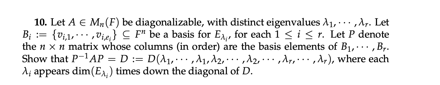 Solved 10. Let A∈Mn(F) be diagonalizable, with distinct | Chegg.com