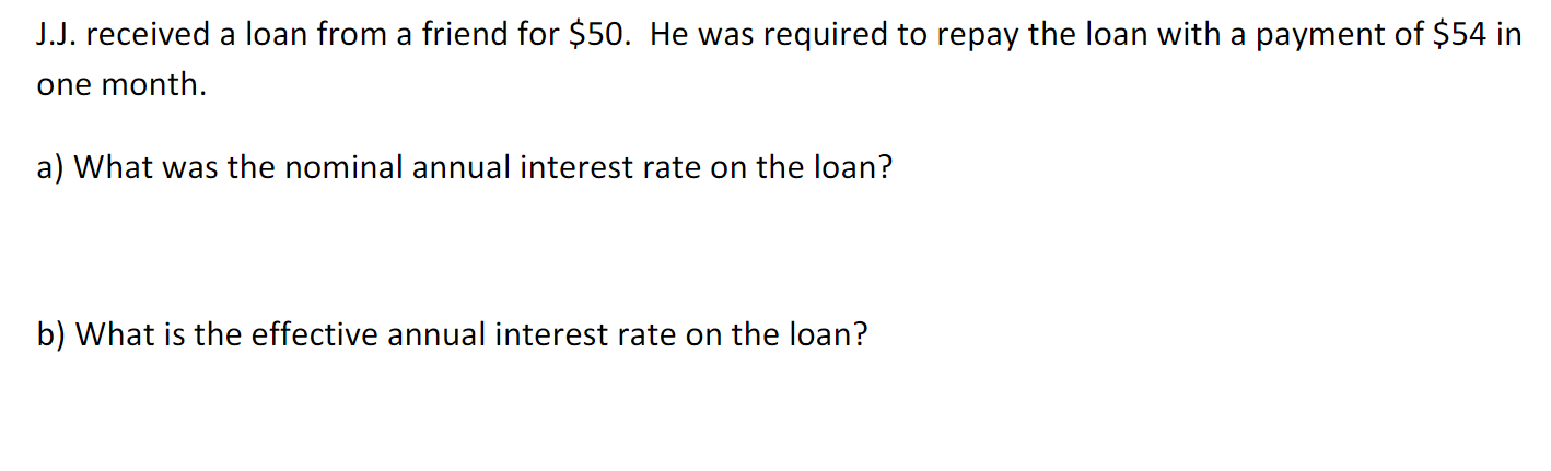 Solved J.J. received a loan from a friend for $50. He was | Chegg.com
