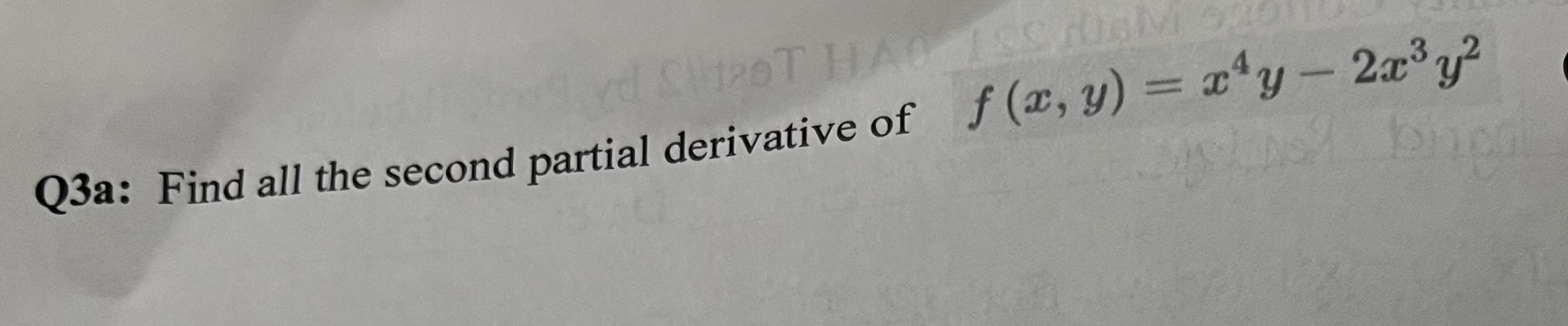 Solved Q3a: Find all the second partial derivative of | Chegg.com