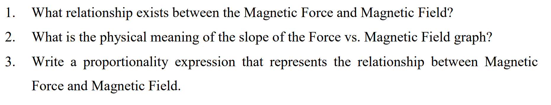 Solved 1. What relationship exists between the magnetic | Chegg.com