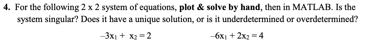 Solved For the following 2×2 system of equations, plot \& | Chegg.com