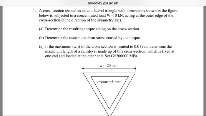 (Get Answer) - A cross-section shaped as an equilateral triangle with ...
