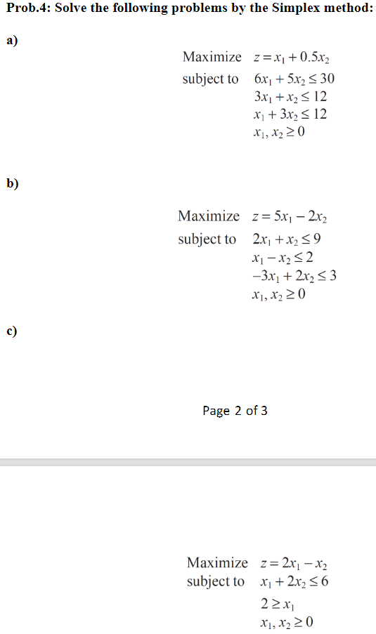 Solved Prob.4: Solve the following problems by the Simplex | Chegg.com