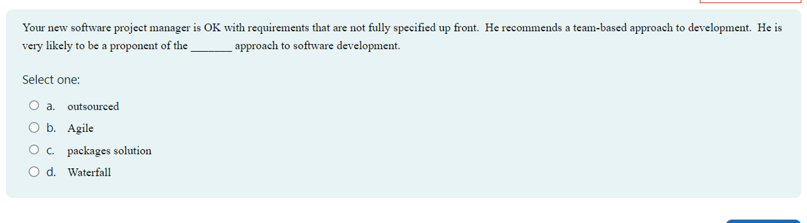 Solved Your new software project manager is OK with | Chegg.com