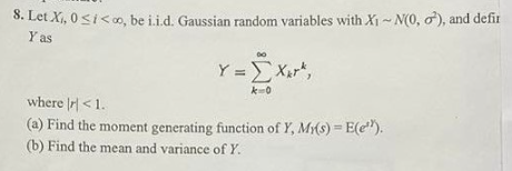 Solved 8. Let X1,0≤i