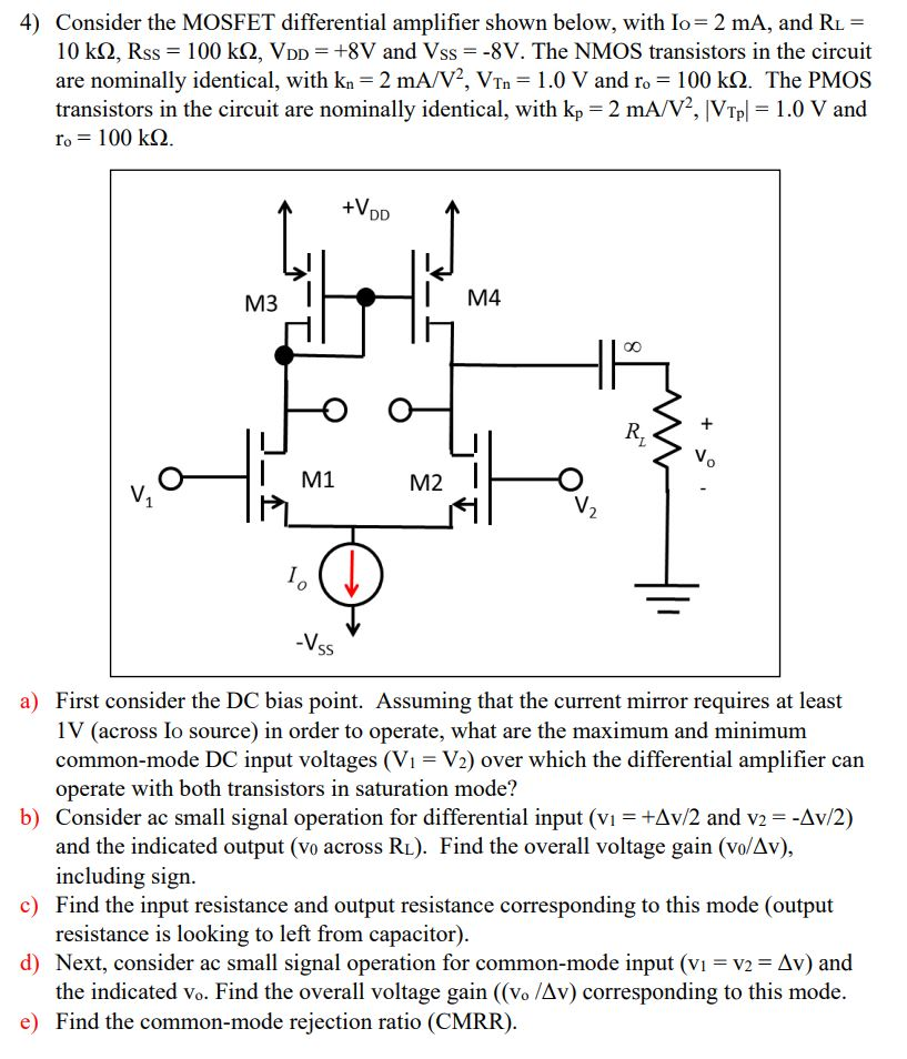 Solved 4) Consider the MOSFET differential amplifier shown | Chegg.com