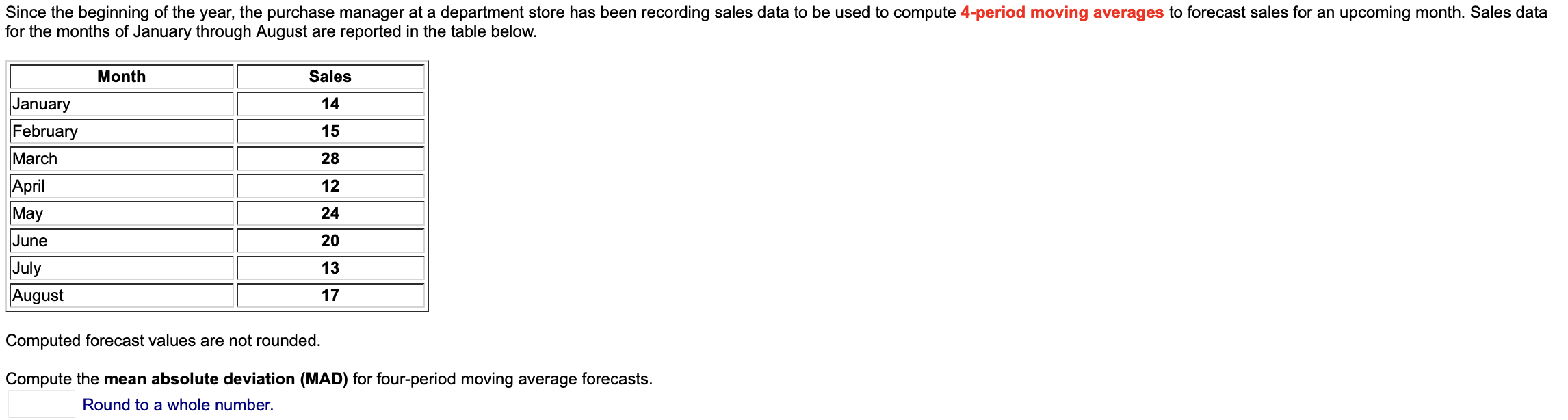 Solved Computed forecast values are not rounded. Compute the | Chegg.com