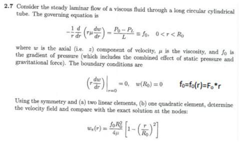 7 Consider the steady laminar flow of a viscous fluid | Chegg.com