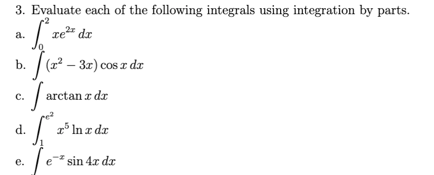 Solved 3. Evaluate each of the following integrals using | Chegg.com