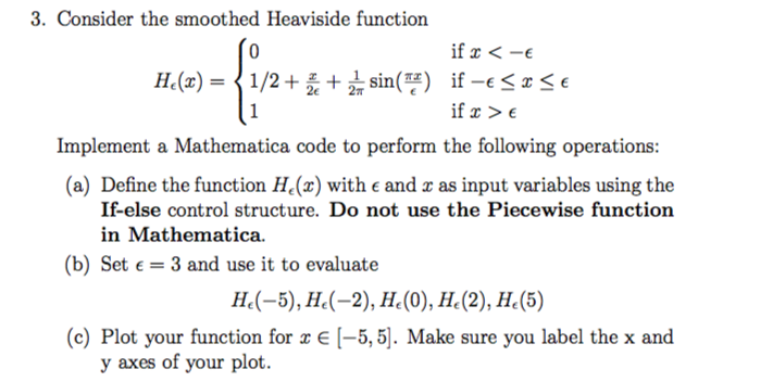 Solved 1 3. Consider the smoothed Heaviside function if x