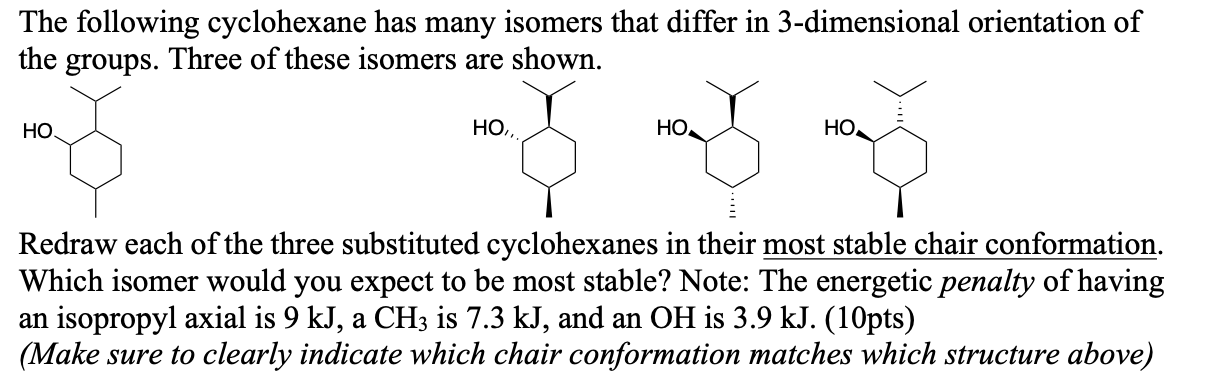 Solved The following cyclohexane has many isomers that | Chegg.com