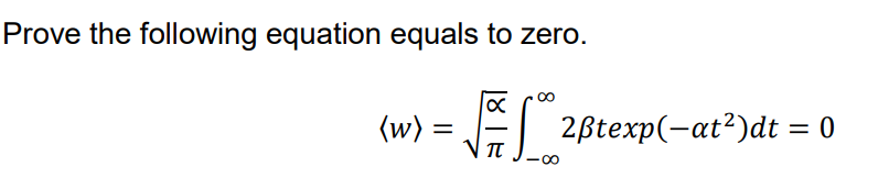 Solved Prove the following equation equals to zero. a (w) = | Chegg.com