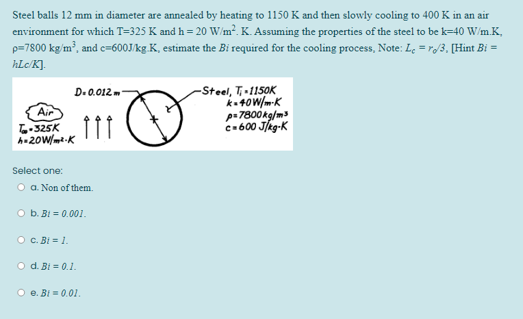 Solved Steel balls 12 mm in diameter are annealed by heating | Chegg.com