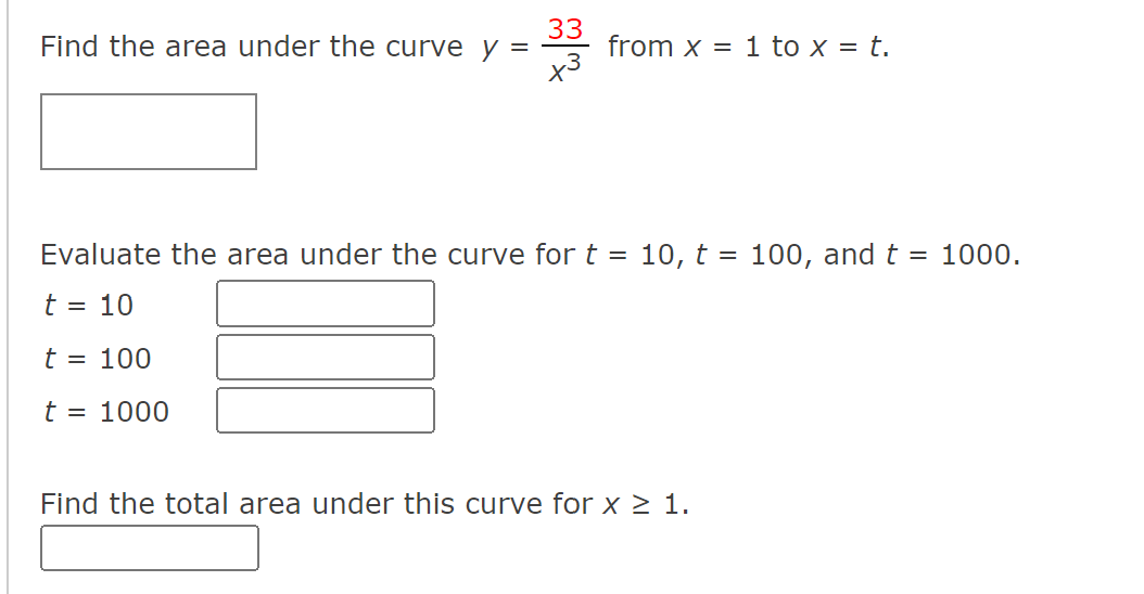 Solved Find the area under the curve y = 33 x3 from x = 1 to | Chegg.com