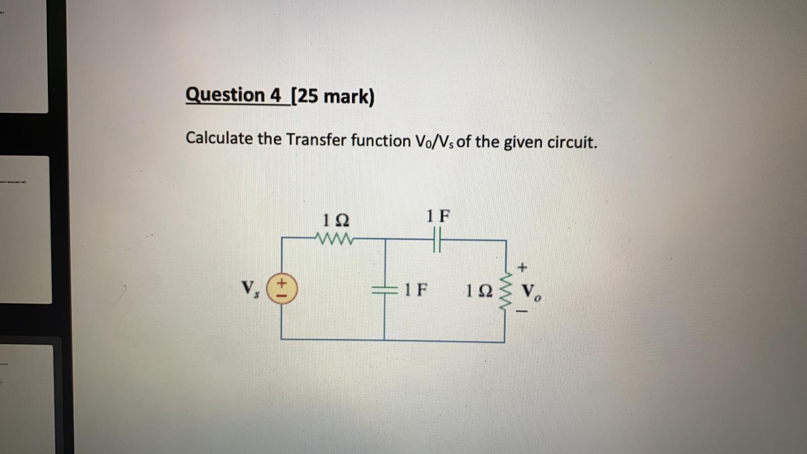 Solved Question 4 [25 mark) Calculate the Transfer function | Chegg.com