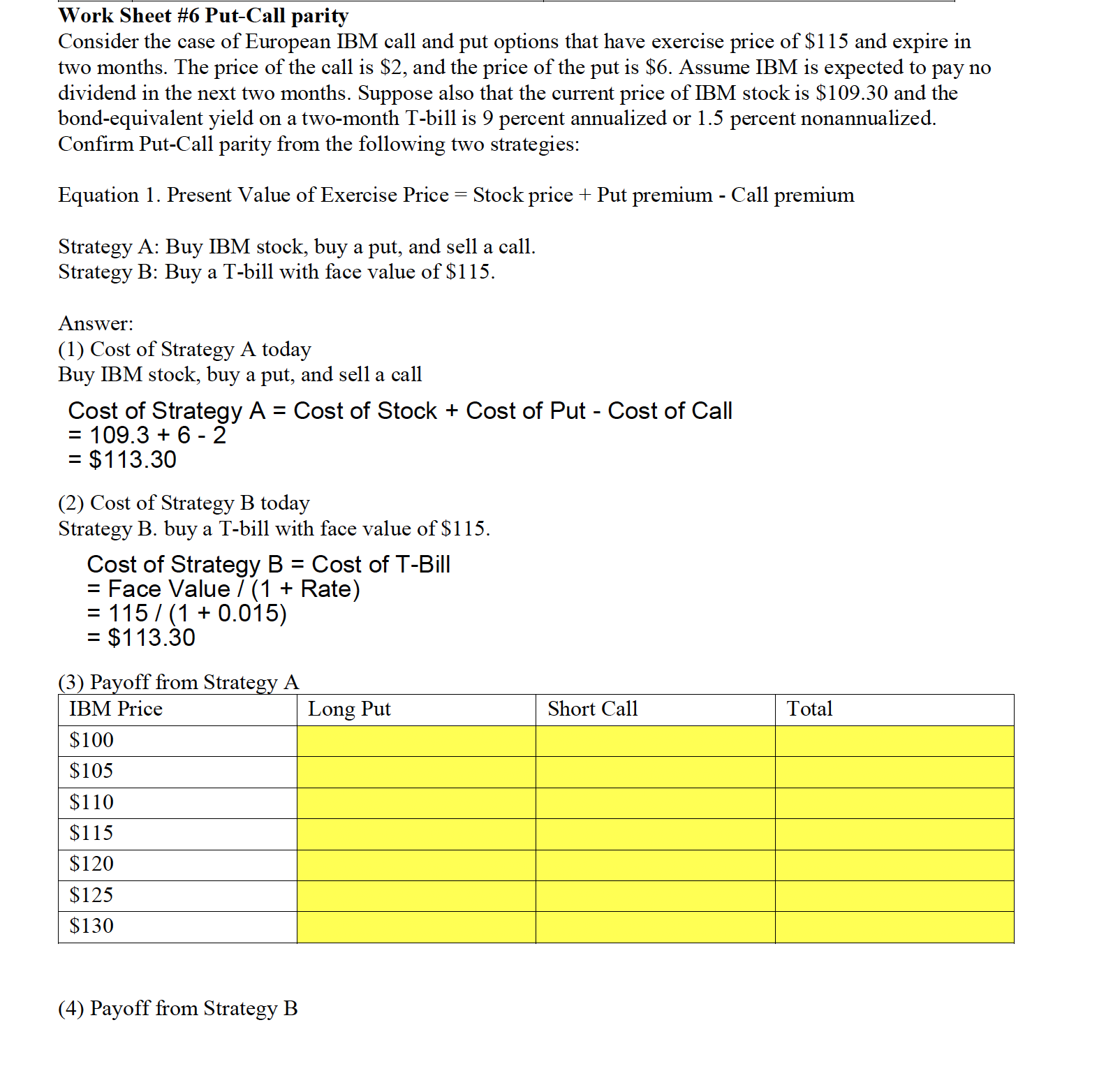 Solved Work Sheet \#6 Put-Call parity Consider the case of | Chegg.com