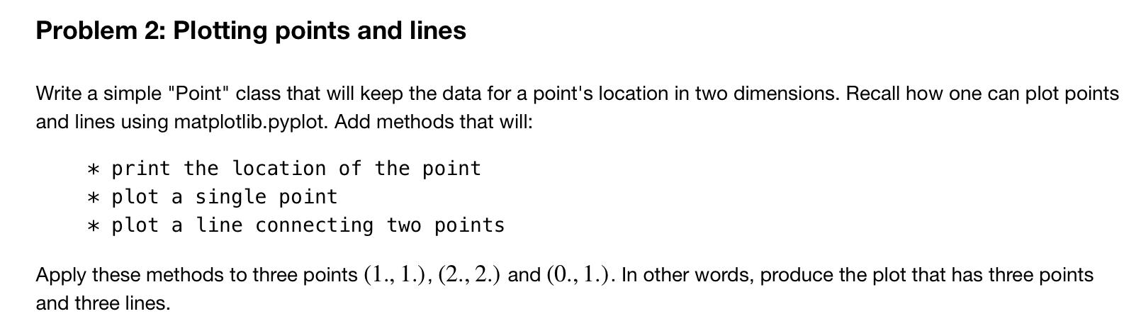 Solved Problem 2: Plotting points and lines Write a simple | Chegg.com