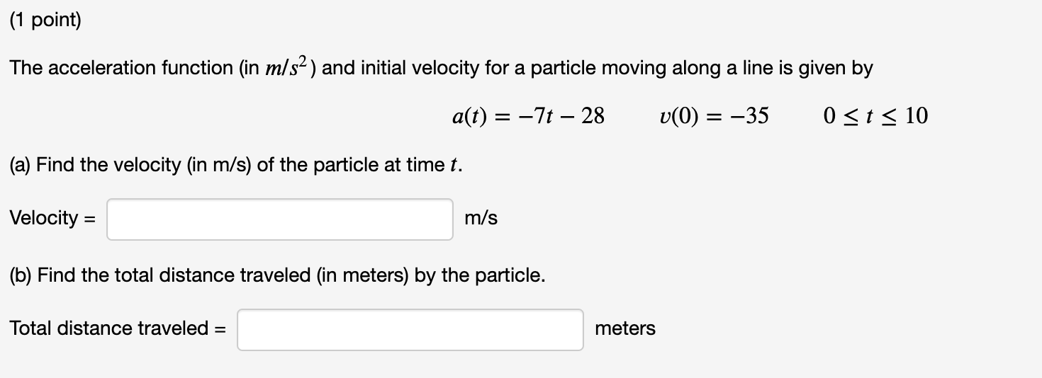 Solved The acceleration function (in m/s2 ) and initial | Chegg.com