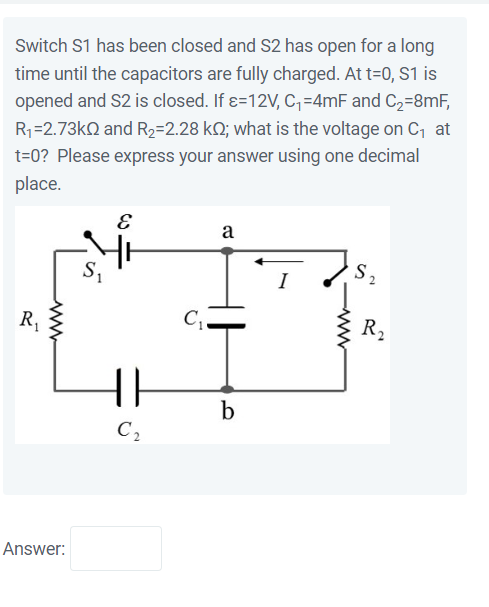 Solved Switch S1 has been closed and S2 has open for a long | Chegg.com