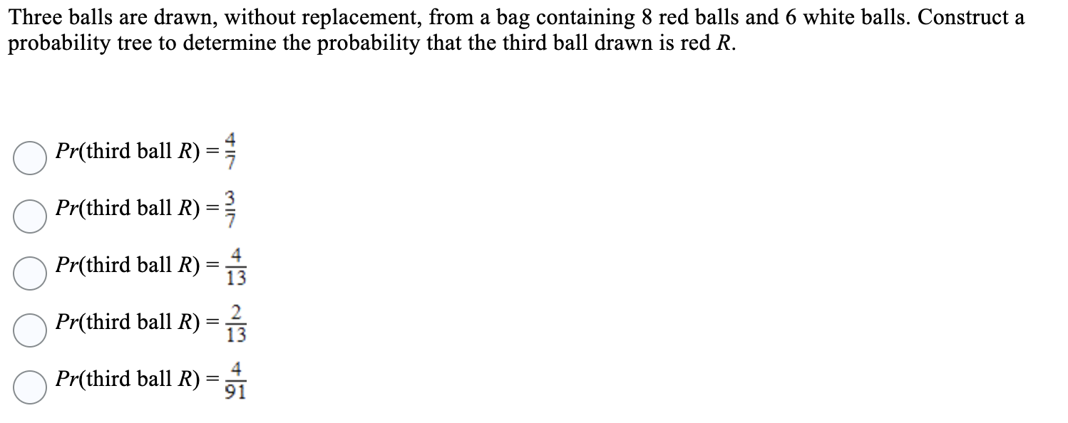 Solved Three balls are drawn, without replacement, from a | Chegg.com