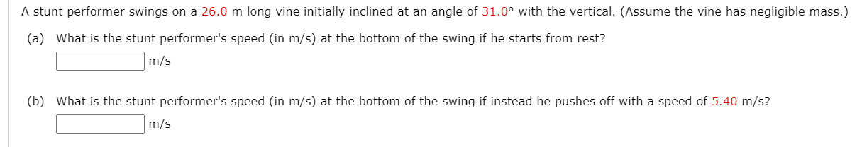 Solved A stunt performer swings on a 26.0 m long vine | Chegg.com