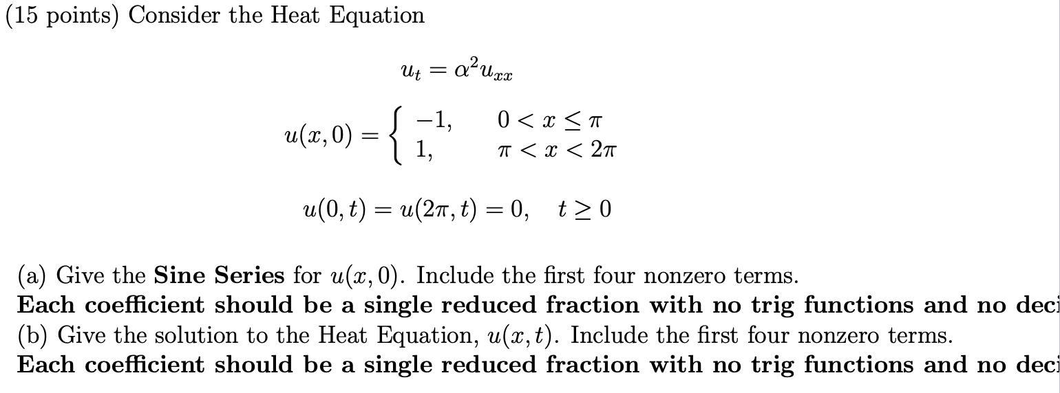 Solved (15 points) Consider the Heat Equation Ut = a?Uxx _l, | Chegg.com