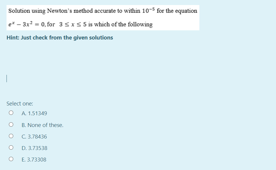 Solved Solution using Newton's method accurate to within | Chegg.com