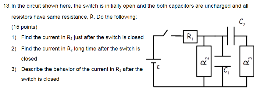 Solved 13. In the circuit shown here, the switch is | Chegg.com